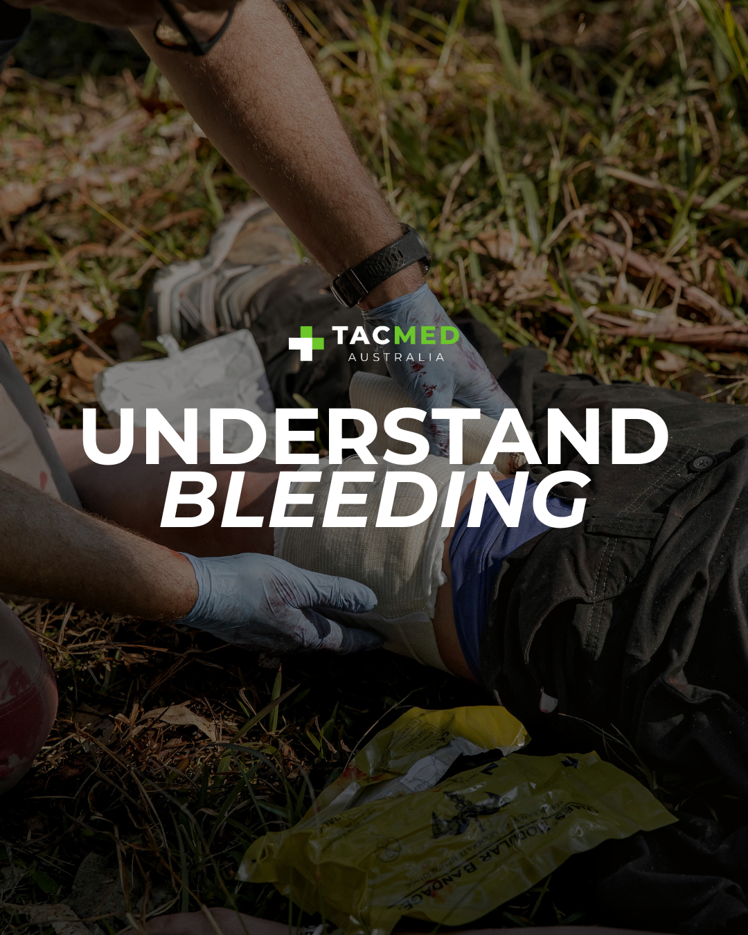 STOP THE BLEED Month: Understanding Massive Haemorrhage – TacMed Australia